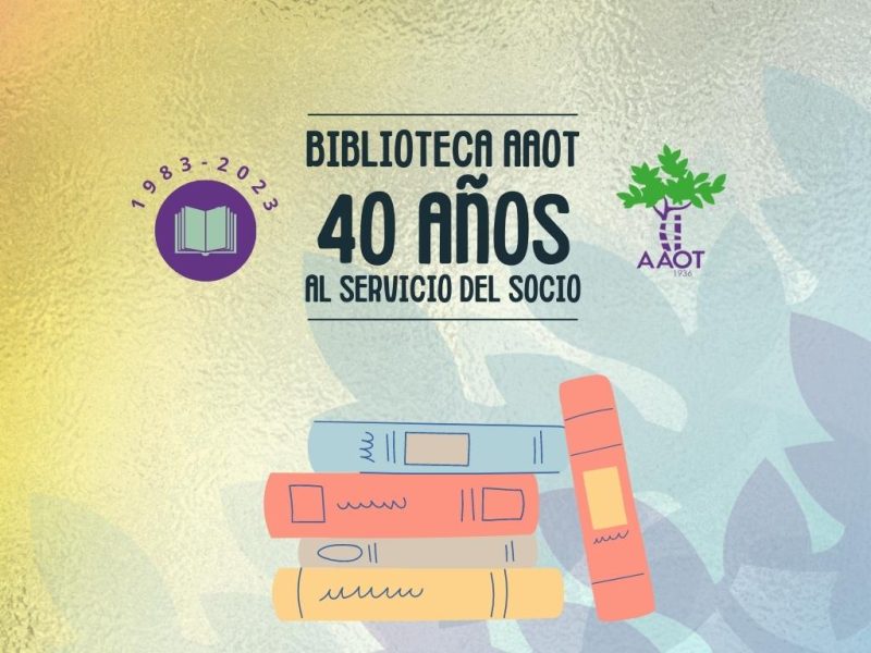Biblioteca AAOT – 40 años al servicio del socio – AAOT